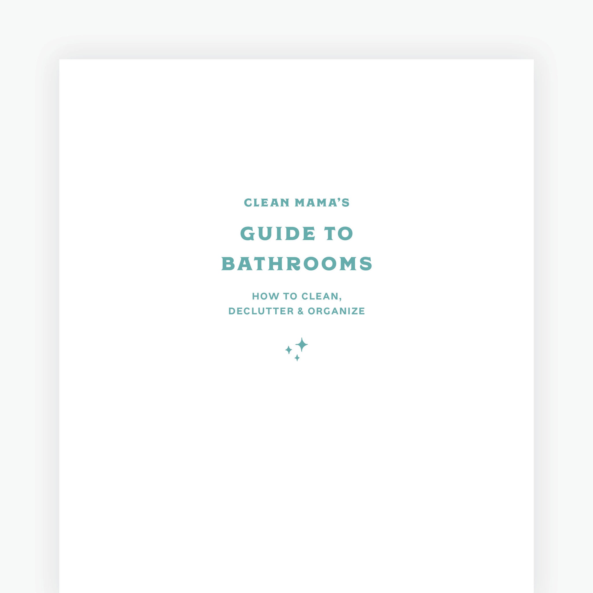 Guide to Bathrooms – Clean Mama
